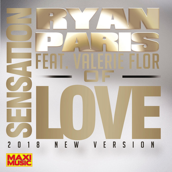 01.Ryan Paris Feat Valerie Flor - Sensation Of Love 2018 | Maxi Music ...