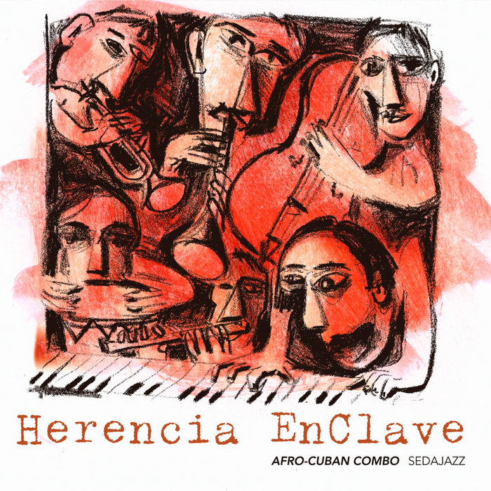 Herencia EnClave | Afro Cuban Combo Sedajazz | Sedajazz
