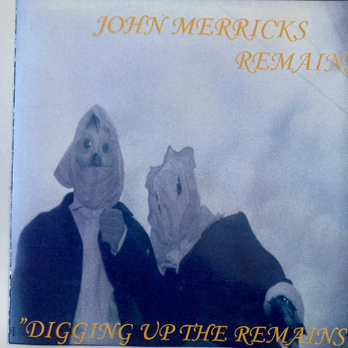 Digging up the Remains | John Merrick`s Remains