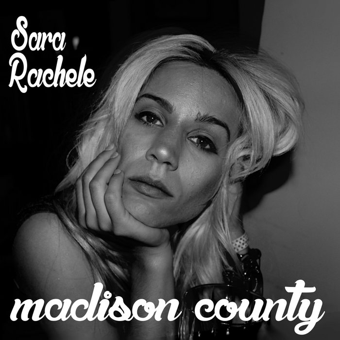Madison County (as heard on NPR Songs We Love) | Sara Rachele