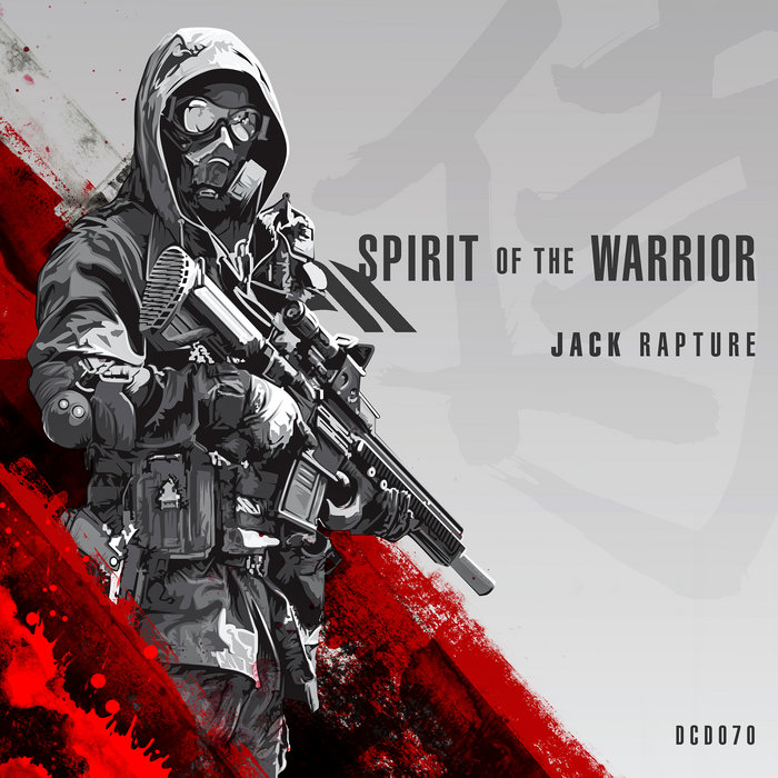 Spirit Of The Warrior EP | Jack Rapture | Danger Chamber Digital