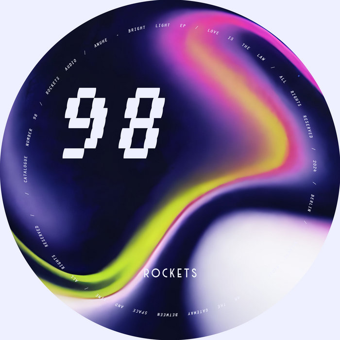 ROCKBCE98 / Anuhe - Bright Light Ep | Anuhe | Rockets Audio