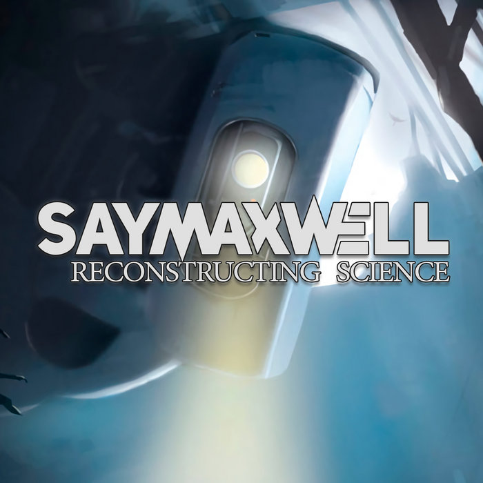 Portal 2 - Reconstructing Science [Remix] | SayMaxWell