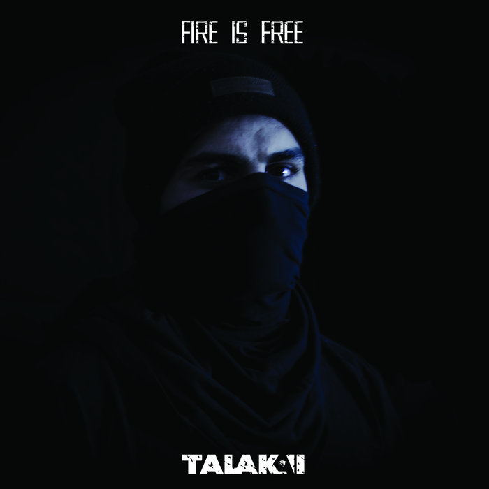 Fire is Free | Talakai