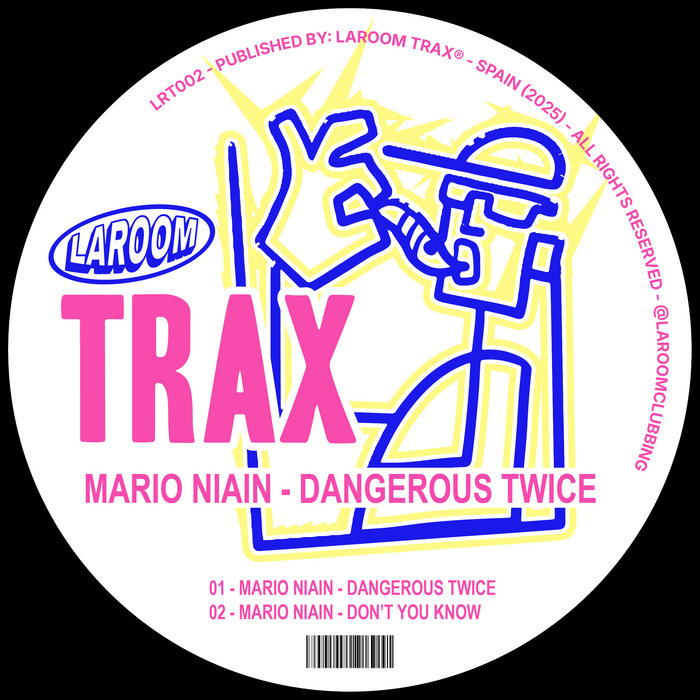Mario Niain - Dangerous Twice [LRT002] | Mario Niain | LAROOM TRAX