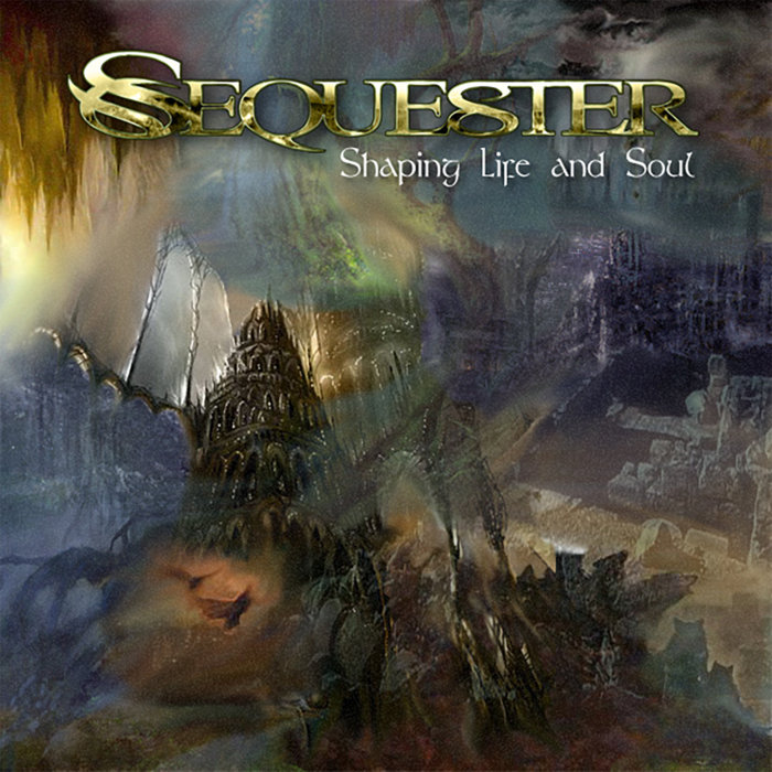 Shaping Life and Soul | Sequester