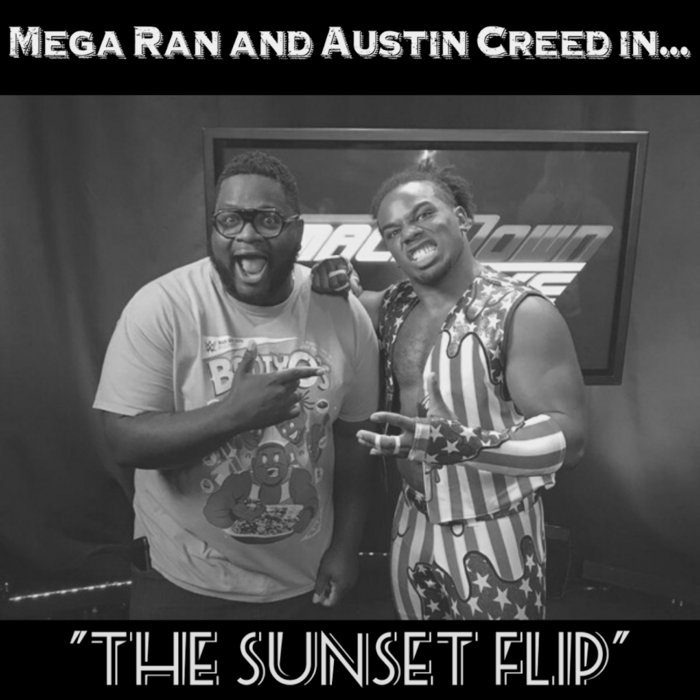 The Sunset Flip (feat. Austin Creed) | Mega Ran