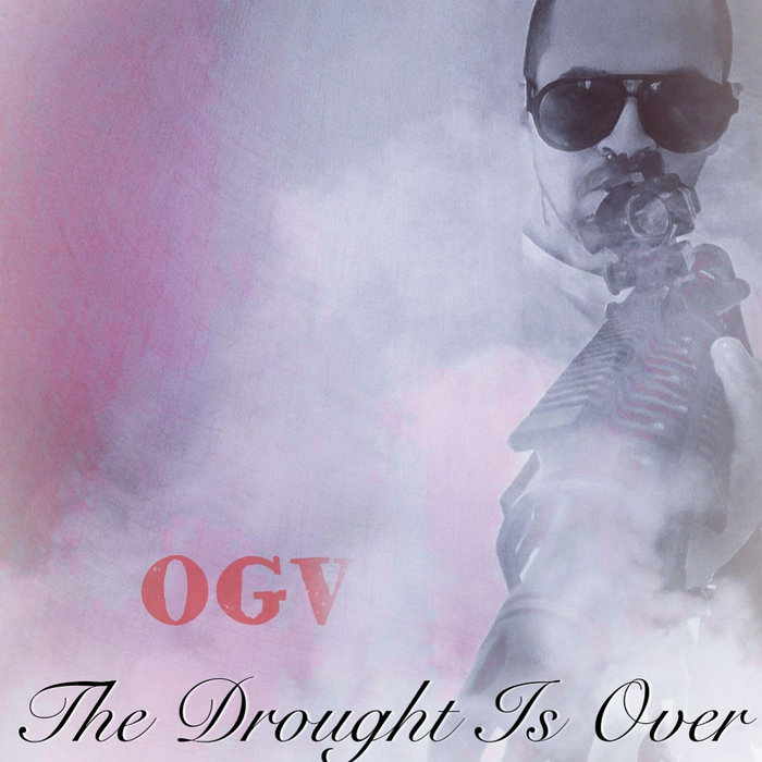 The Drought Is Over | Ogv