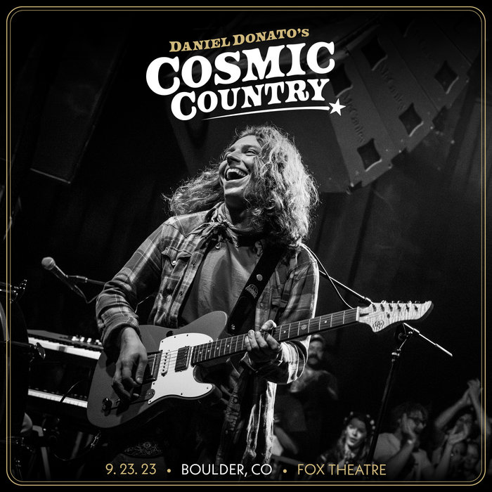 9/23/2023 (Boulder, CO) | Daniel Donato's Cosmic Country | Daniel Donato