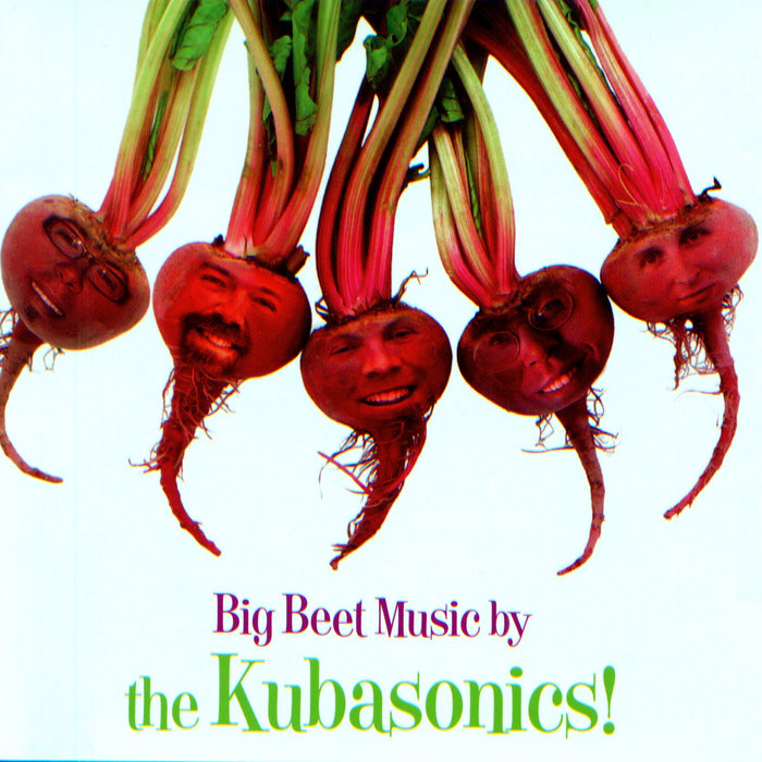 Big Beet Music | The Kubasonics