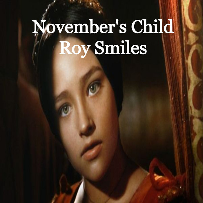 November's Child | Roy Smiles
