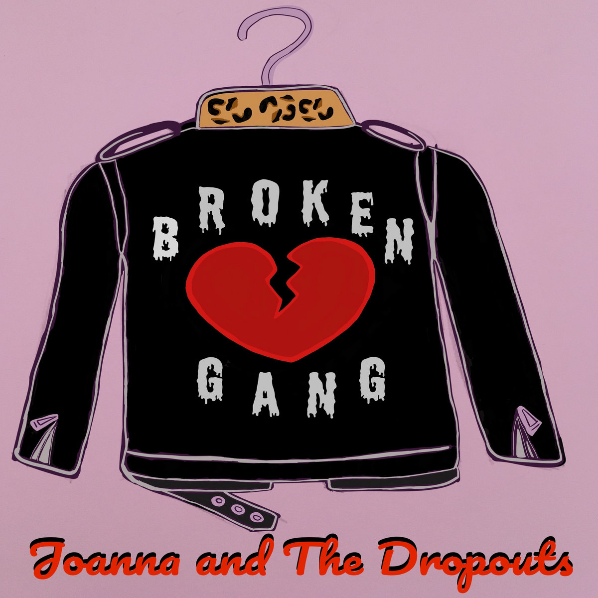 Broken Heart Gang | Joanna and The Dropouts