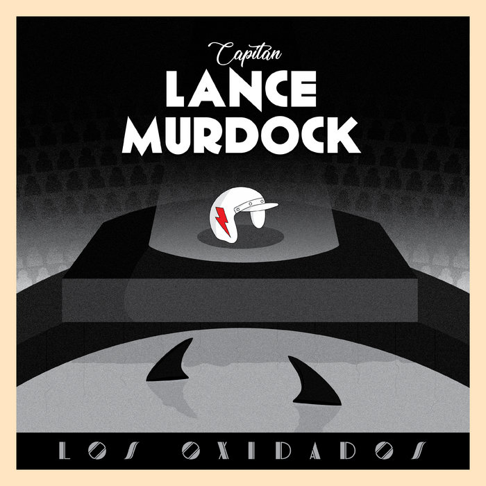 Capitán Lance Murdock | Los Oxidados
