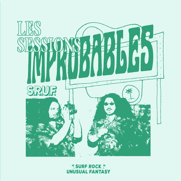 Les Sessions Improbables - EP | Surf Rock Unusual Fantasy
