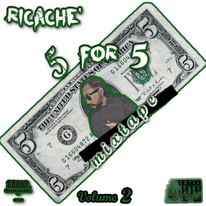 5 for 5 : Volume 2 | Ricache'