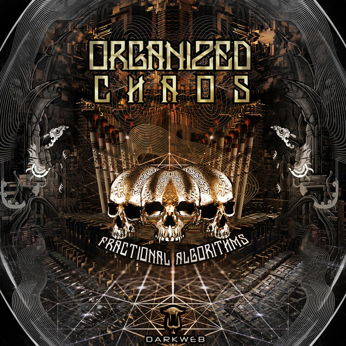 Organized Chaos – Fractional Algorithms | Organized Chaos | DarkWeb Records