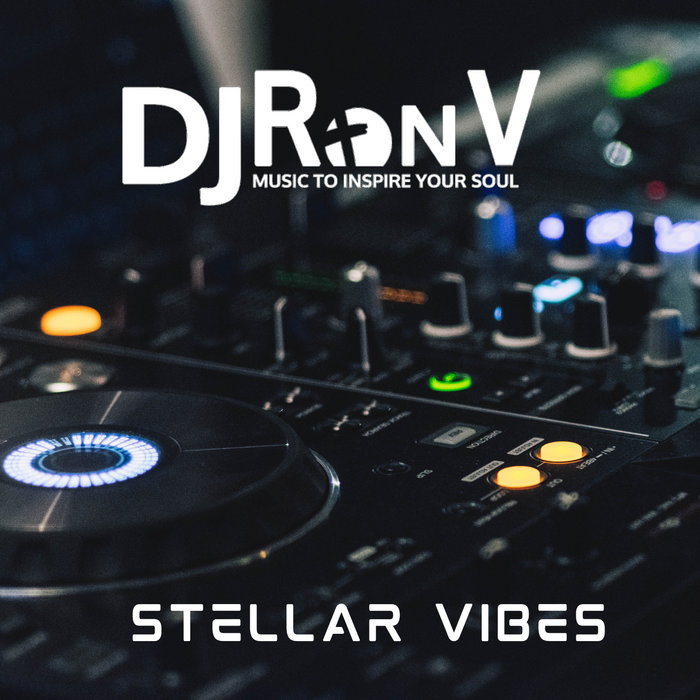 DJ Ron V - Stellar Vibes | DJ Ron V
