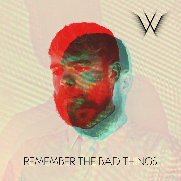 Remember the Bad Things | Man Without Country