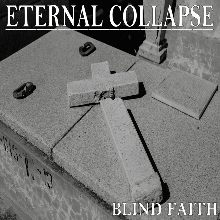Blind Faith | Eternal Collapse