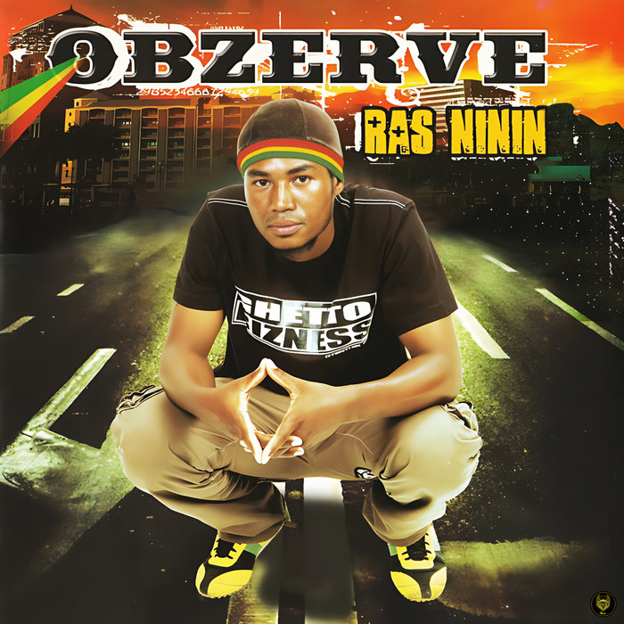 Ras Ninin - Obzerve (Album) | PRESTIGE UNLTD MUSIC