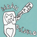 Whisper In Your Ear | Sarah DeCarlo