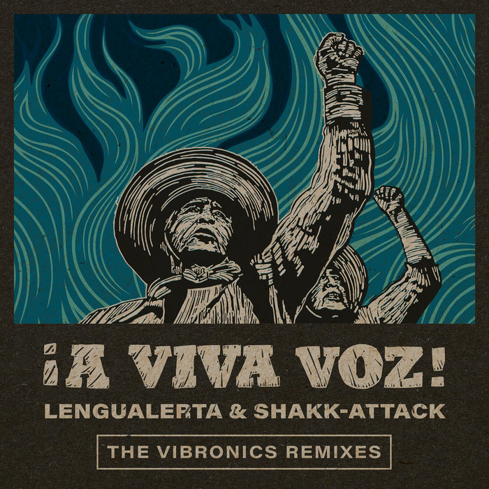 A VIVA VOZ ! THE VIBRONICS Remixes | The Vibronics, Lengualerta, Shakk ...