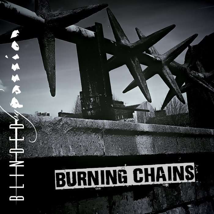 Burning Chains | Blinded By Passion