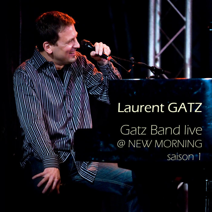 Gatz Band live @ New Morning saison 1 | Laurent Gatz