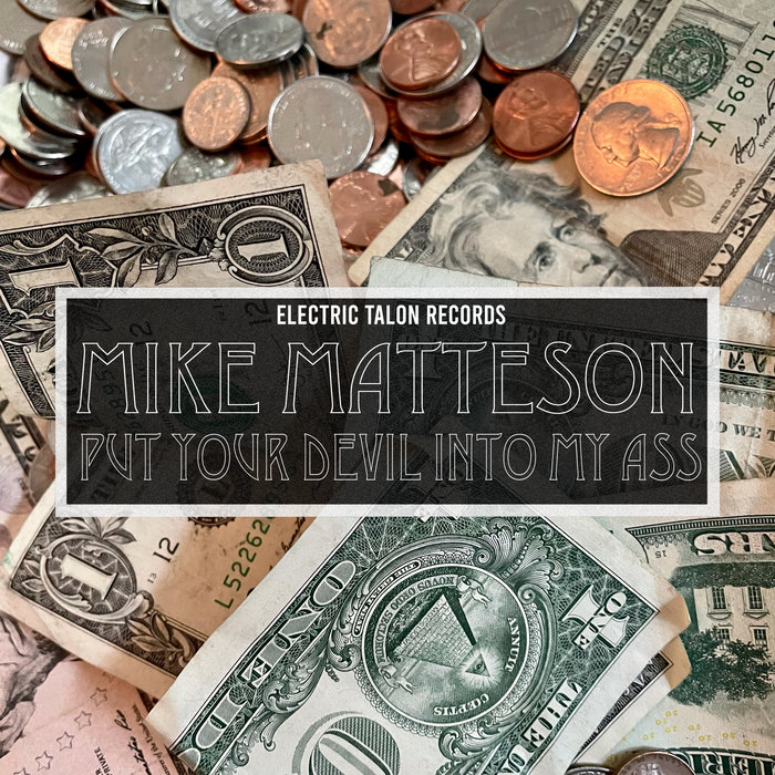 Mike Matteson: Put Your Devil Into My Ass (Single) | Mike Matteson ...