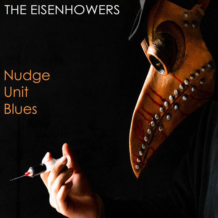 Nudge Unit Blues | The Eisenhowers