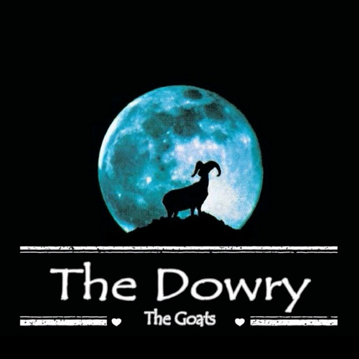 The Dowry | The Electric Goats