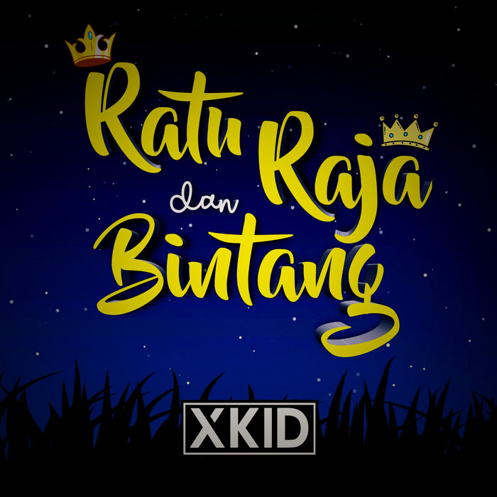 Ratu Raja Dan Bintang | X KID