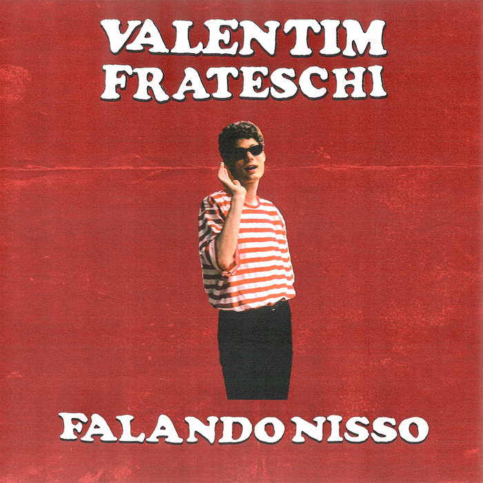 Falando Nisso | Valentim Frateschi | Seloki Records