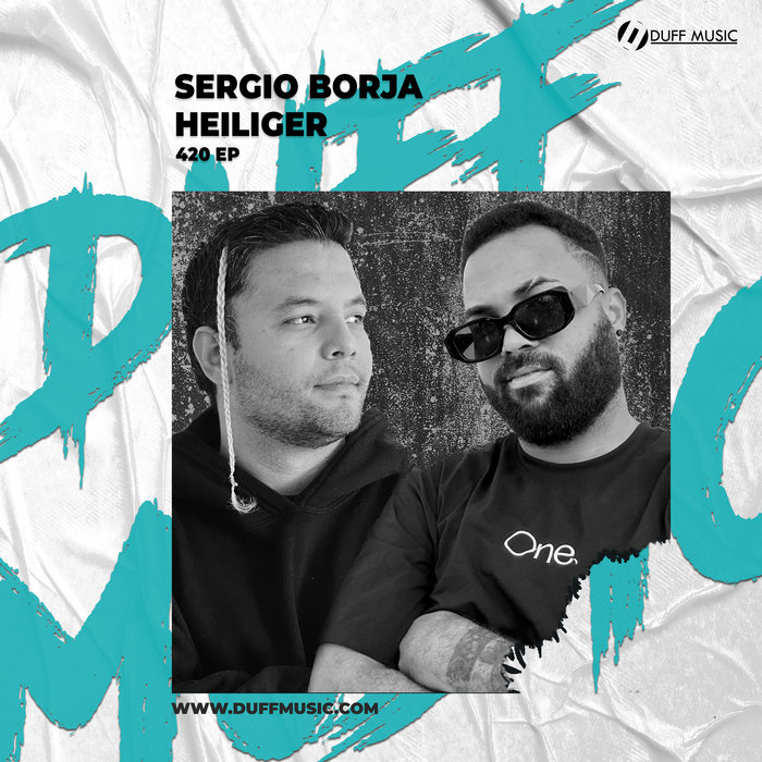 Sergio Borja, Heiliger - 420 | Duff Music