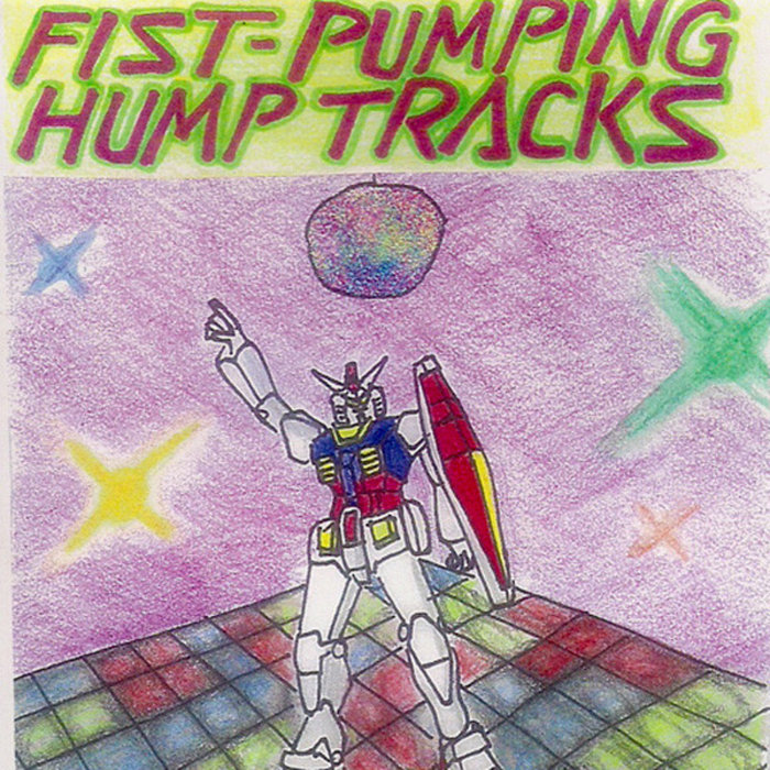 Fist-Pumping Hump Tracks (10th Anniversary Master) | Varying Artists ...