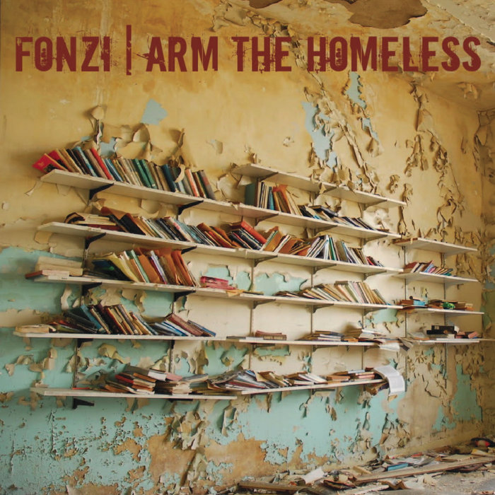 Arm the Homeless | Fonzi