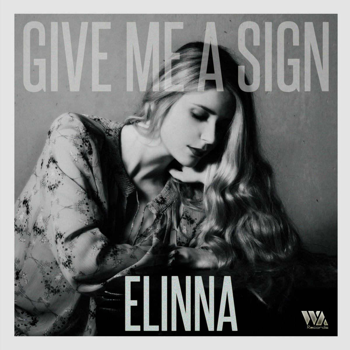 Give me a sign | Elinna