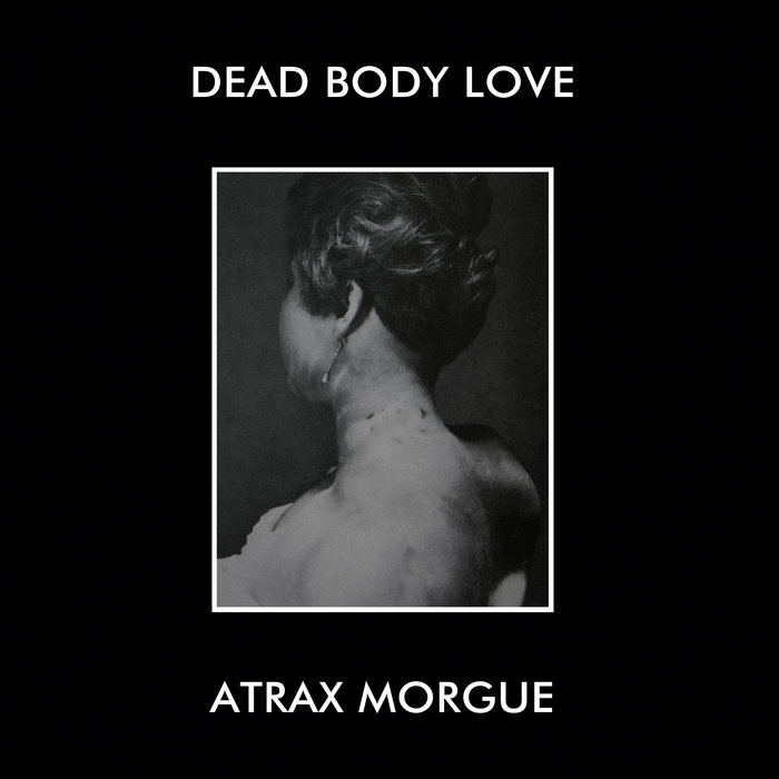 Dead Body Love / Atrax Morgue | Dead Body Love / Atrax Morgue | Urashima