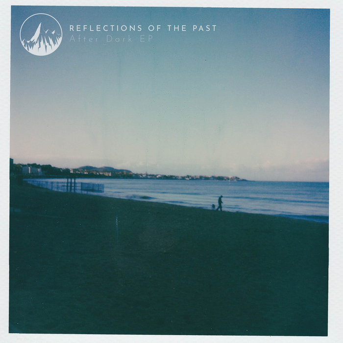 After Dark | Reflections of The Past