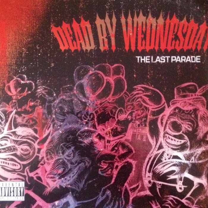 The Last Parade | DEAD BY WEDNESDAY