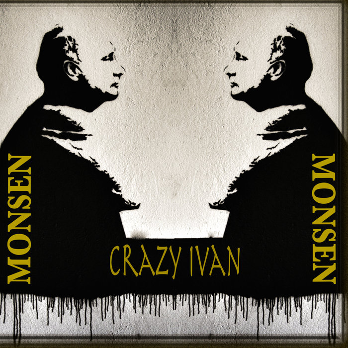 Crazy Ivan | Monsen