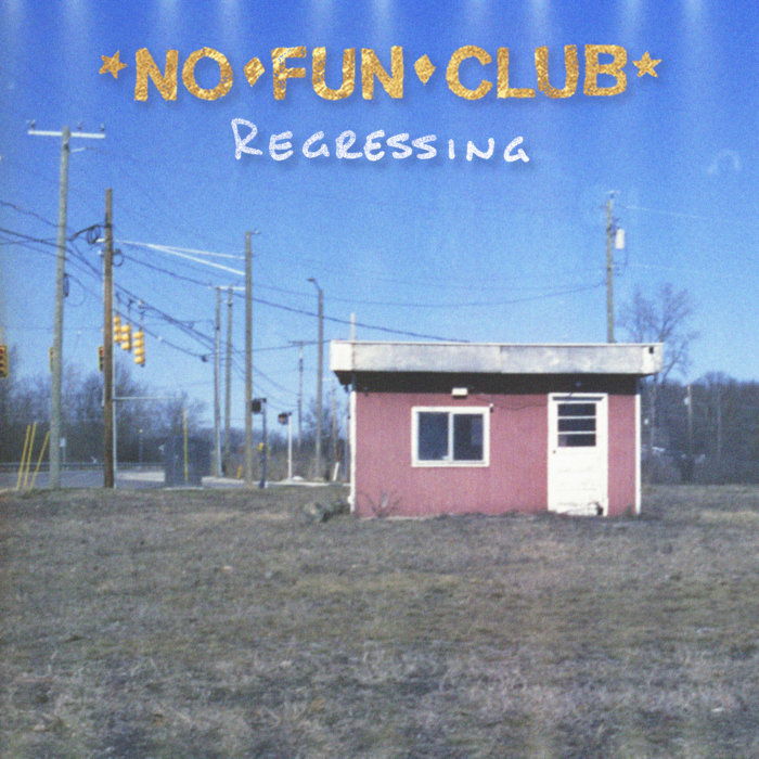 Regressing | No Fun Club