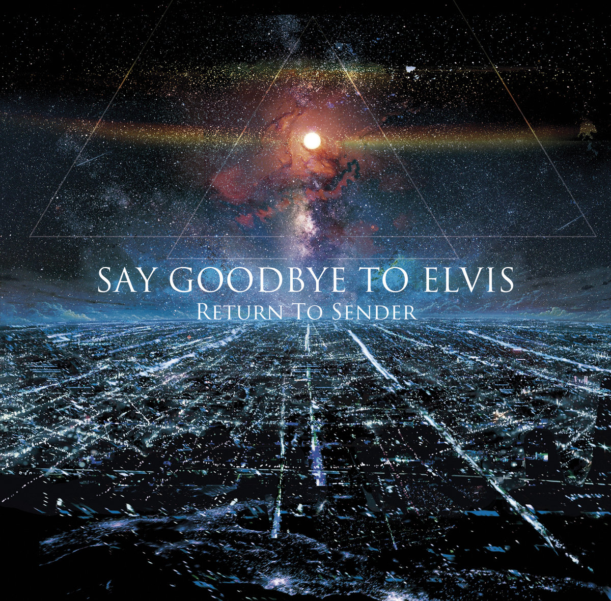 SAY GOODBYE TO ELVIS | Return To Sender