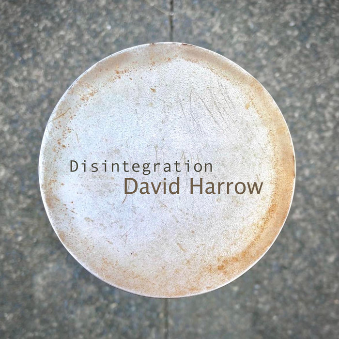 Disintegration | David Harrow