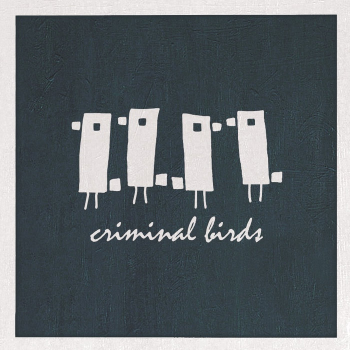 Criminal Birds | Criminal Birds