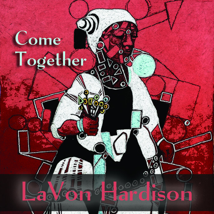 Come Together | LaVon Hardison