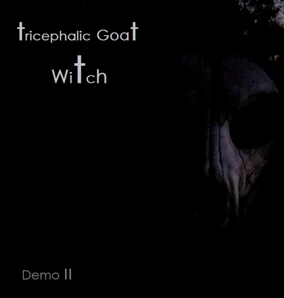 Demo II | Tricephalic Goat Witch