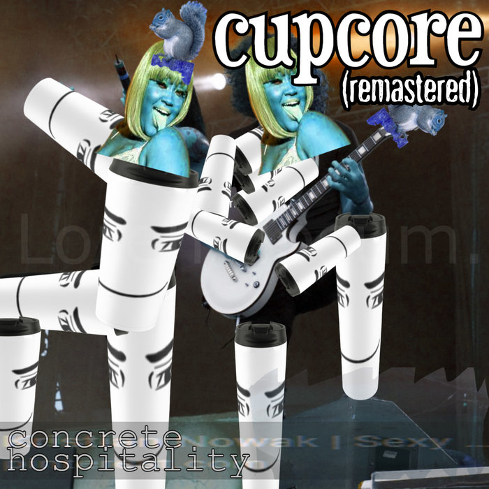 Cupcore (Remastered) | Concrete Hospitality