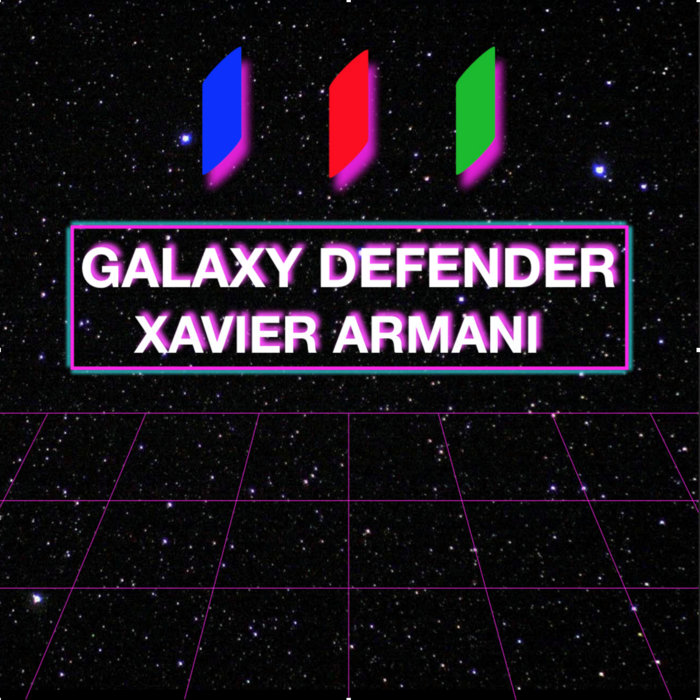 Galaxy Defender | Xavier Armani