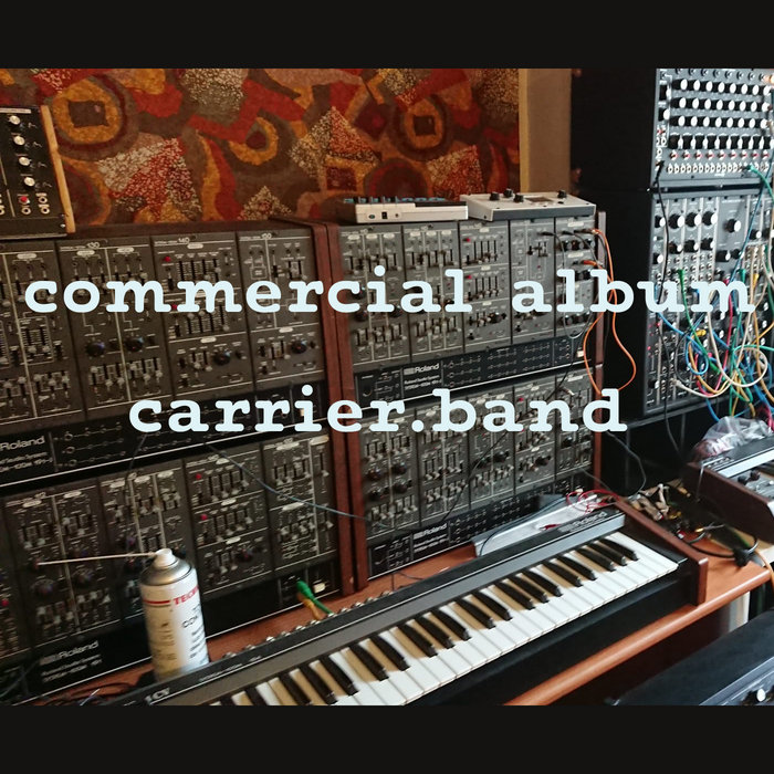 Commercial Album | carrier.band